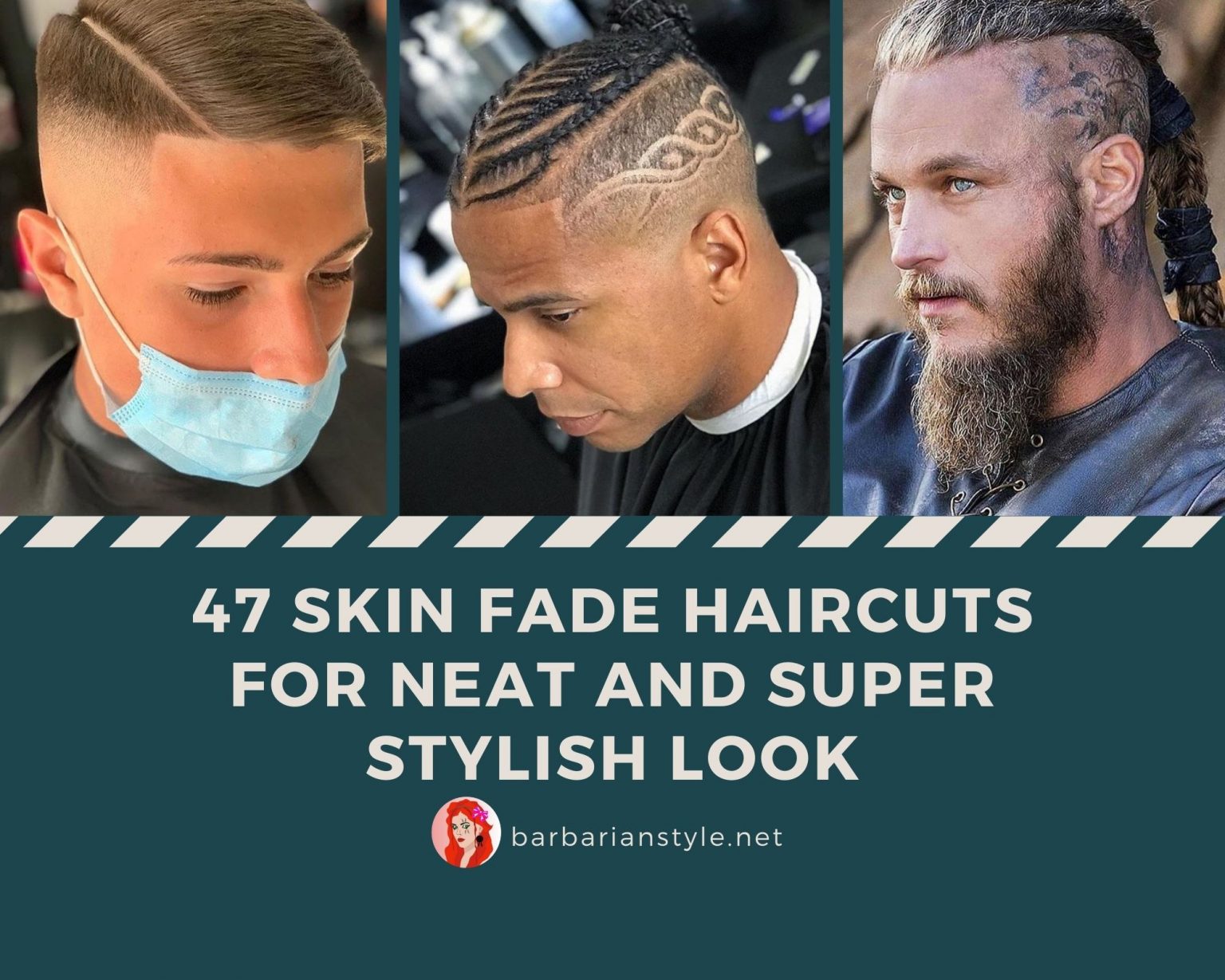 47 Skin Fade Haircuts for Neat and Super Stylish Look