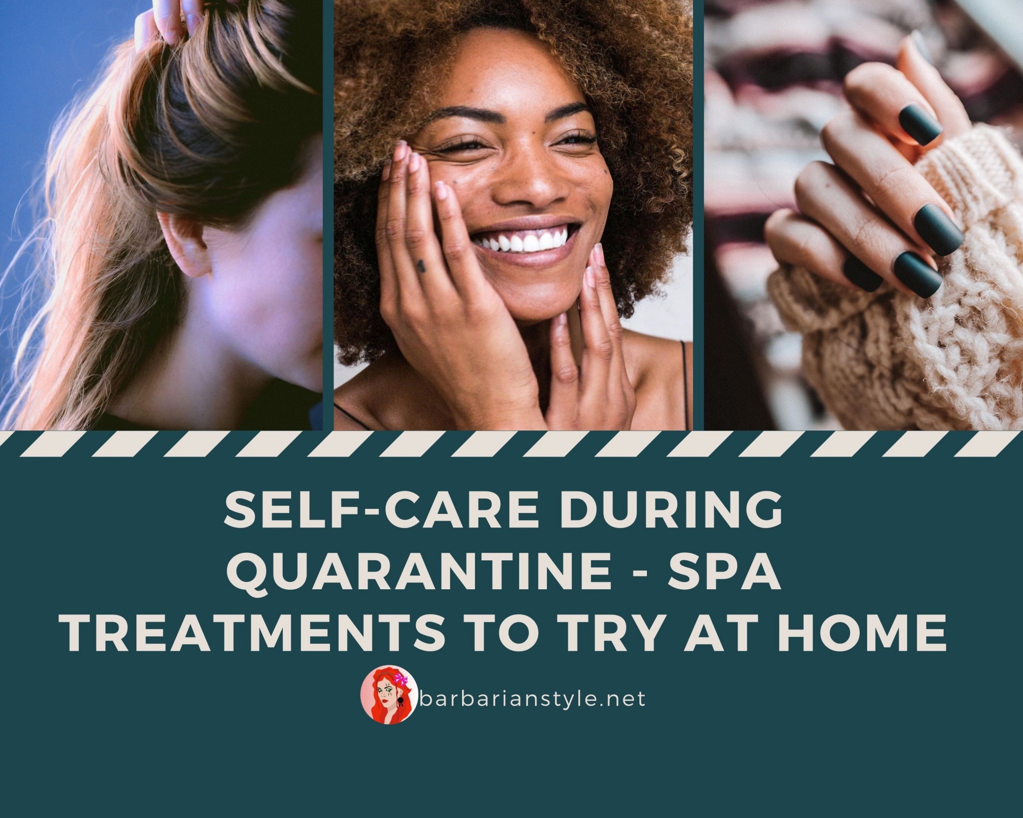 Self-Care During Quarantine - SPA Treatments to Try at Home